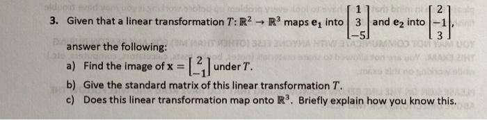 Solved 2 3. Given that a linear transformation T: R2 R3 maps | Chegg.com