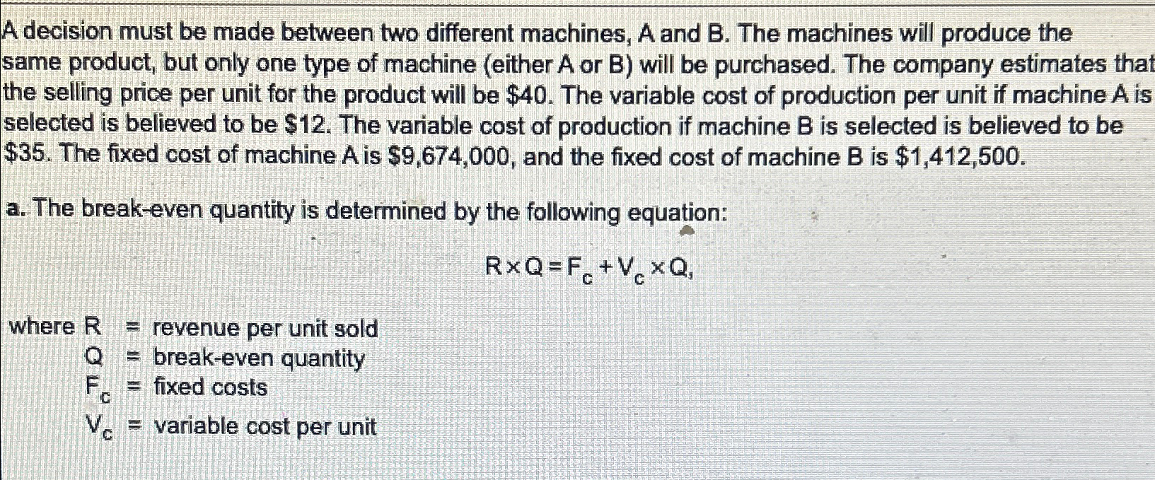 Solved A decision must be made between two different | Chegg.com