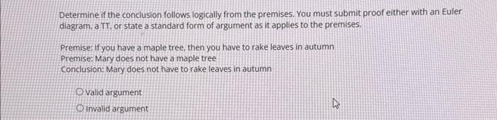 Solved Determine if the conclusion follows logically from | Chegg.com