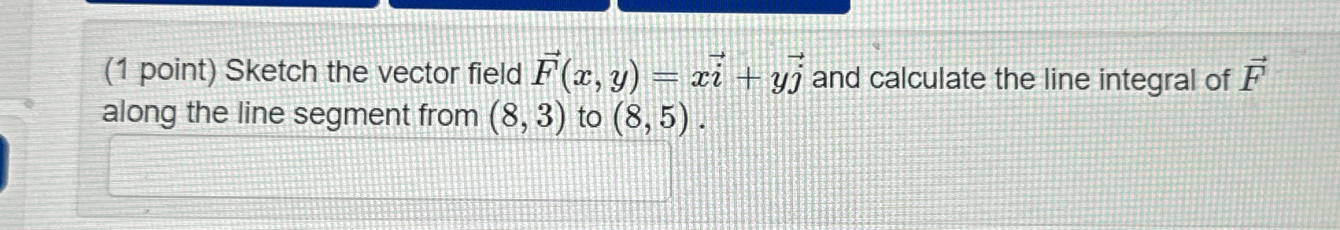 Solved (1 ﻿point) ﻿Sketch the vector field | Chegg.com