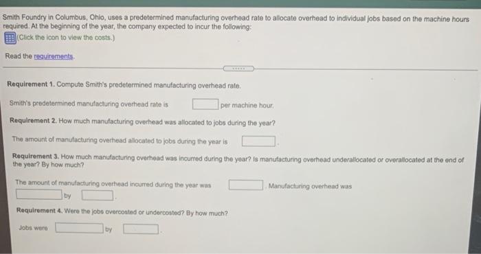 Solved Smith Foundry In Columbus Ohio Uses A Predetermined