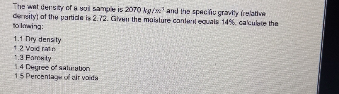 Solved The wet density of a soil sample is 2070kgm3 ﻿and the | Chegg.com