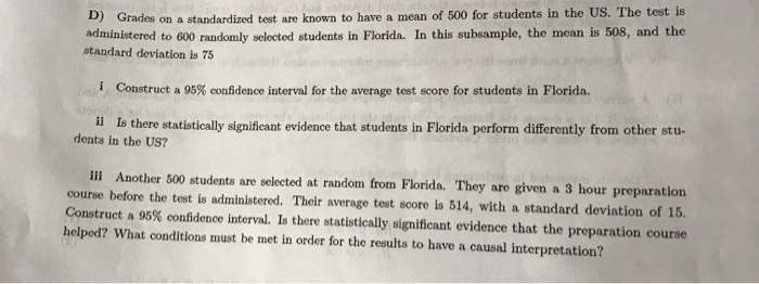 Solved D Grades on a standardized test are known to have a | Chegg.com