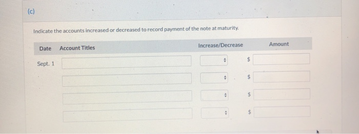 Solved (c) Indicate the accounts increased or decreased to | Chegg.com
