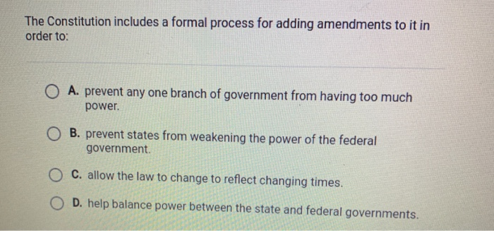 Solved The Constitution includes a formal process for adding | Chegg.com