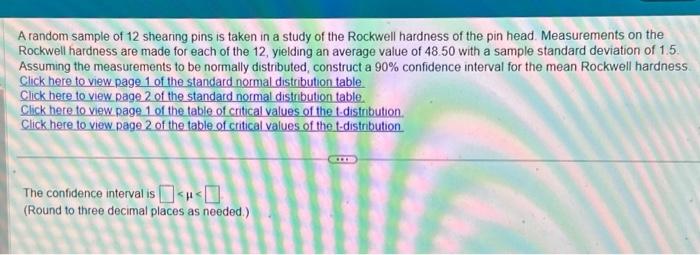 Solved A random sample of 12 shearing pins is taken in a | Chegg.com
