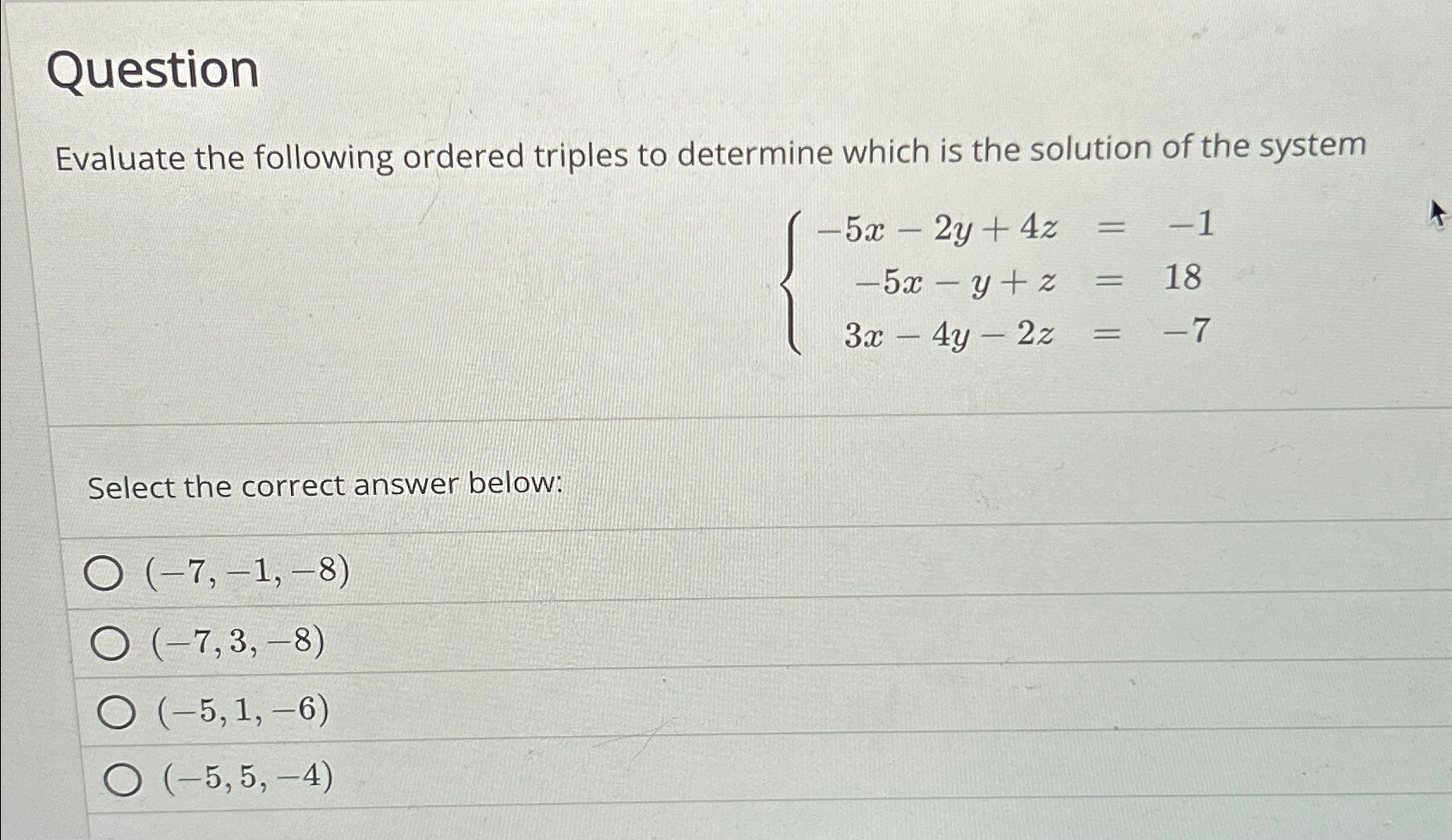 Solved QuestionEvaluate the following ordered triples to | Chegg.com