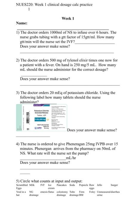 Solved NUES220: Week 1 clinical dosage calc practice 1 Week | Chegg.com