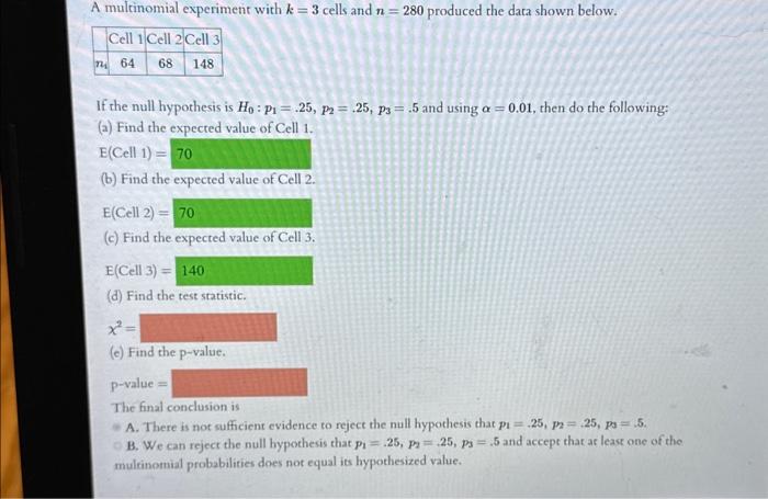 Solved A multinomial experiment with k=3 cells and n=280 | Chegg.com