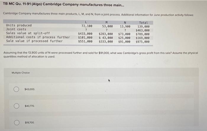 Solved TB MC Qu. 11-91 (Algo) Cambridge Company manufactures | Chegg.com