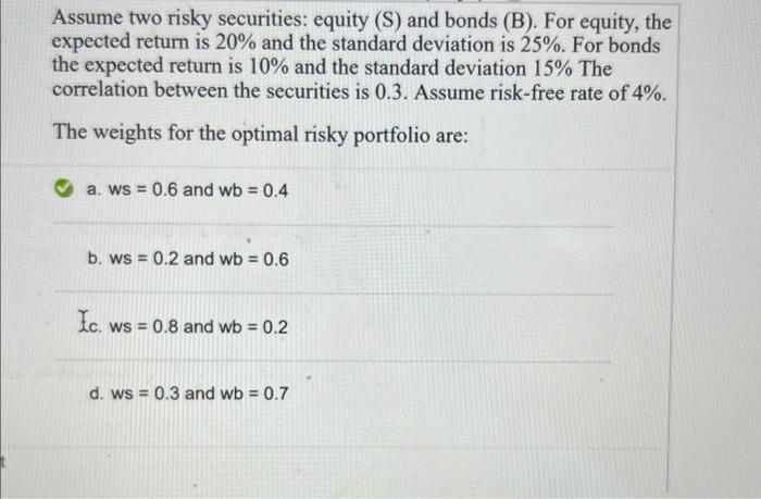 Solved Assume two risky securities: equity (S) and bonds | Chegg.com