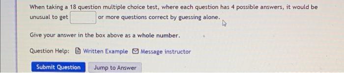 Solved When taking a 18 question multiple choice test, where | Chegg.com