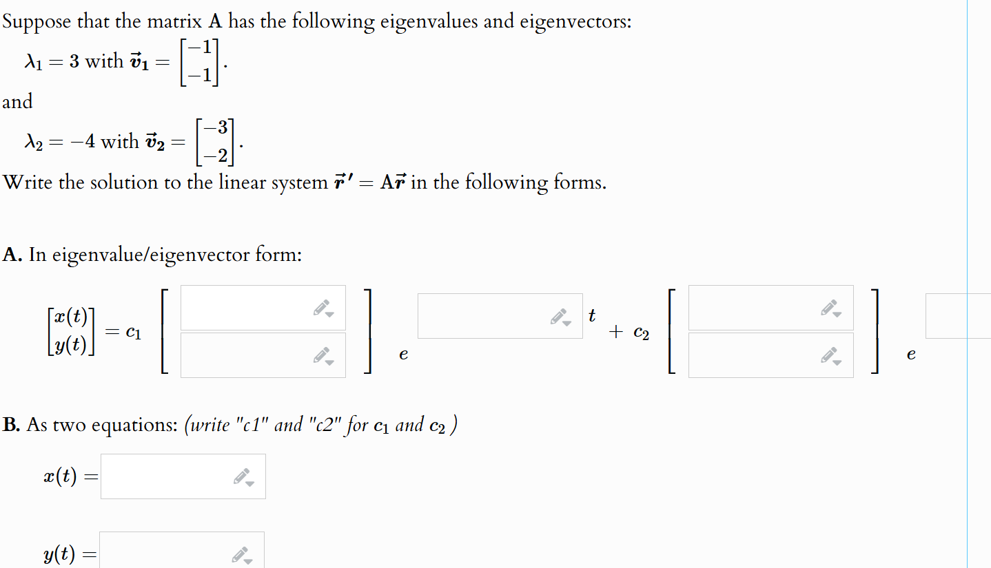 Solved Suppose that the matrix A has the following | Chegg.com