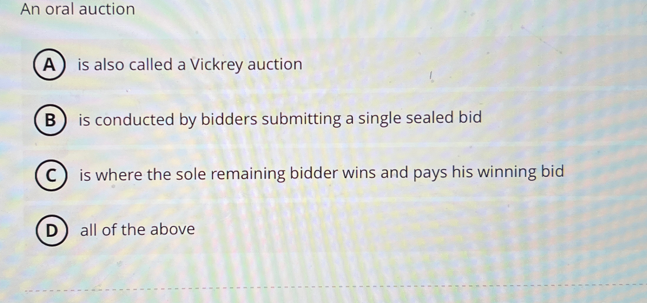 Solved An oral auctionA is also called a Vickrey auctionis | Chegg.com