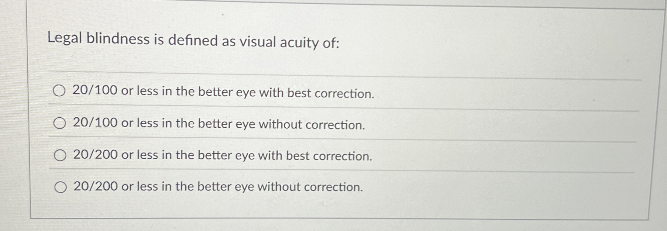 Solved Legal blindness is defined as visual acuity of:20/100 | Chegg.com