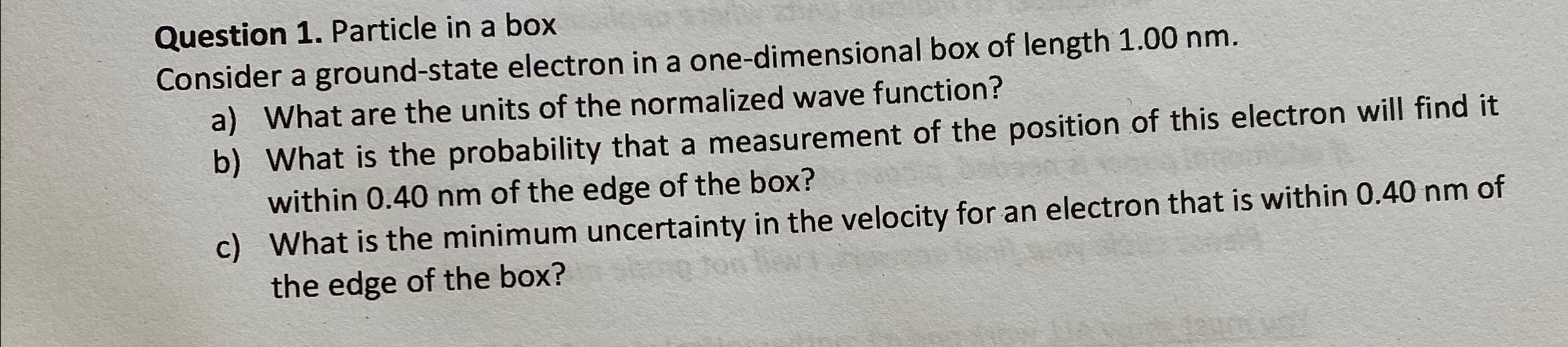 Solved Question 1. ﻿Particle in a boxConsider a ground-state | Chegg.com