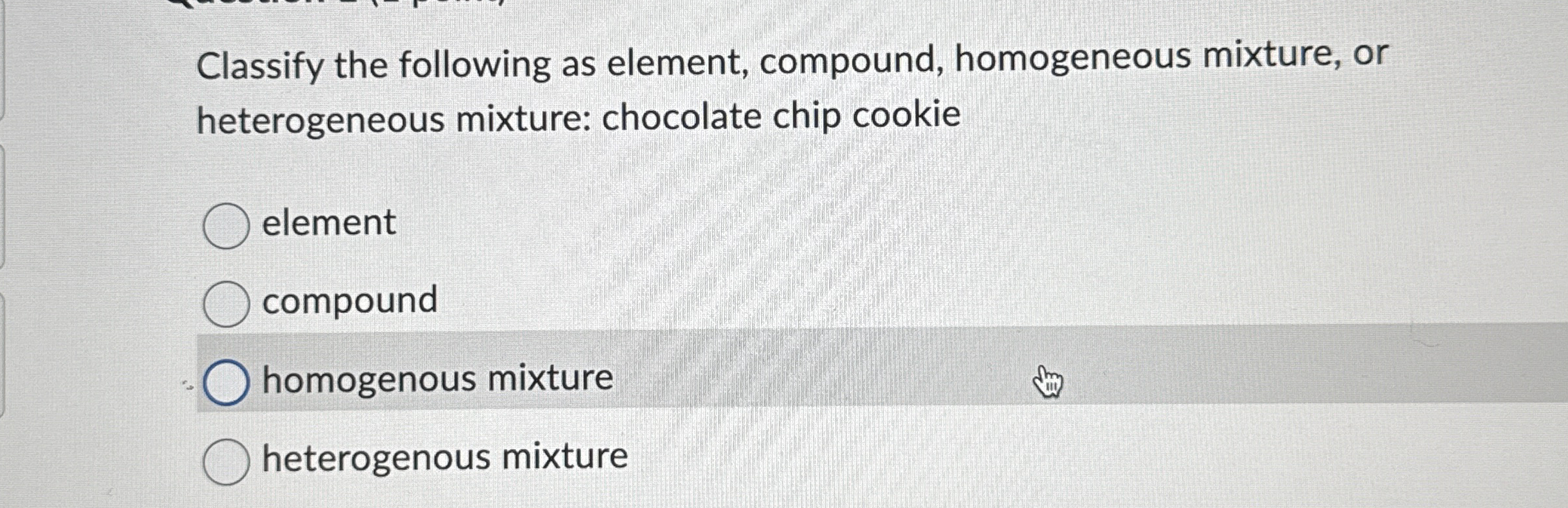 Classify the following as element, compound, | Chegg.com