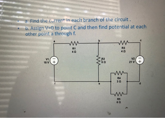 Solved a. Find the current in each branch of the circuit. b. | Chegg.com
