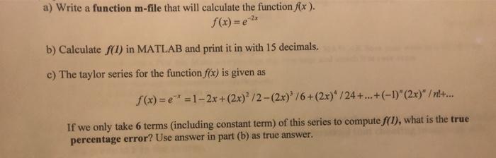 Solved a) Write a function m-file that will calculate the | Chegg.com