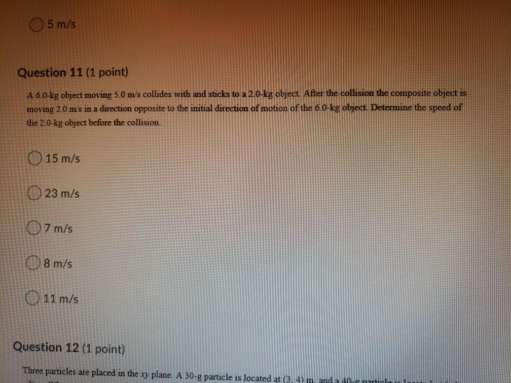 Solved 5 M S Question 11 1 Point A 6 0 Kg Object Moving