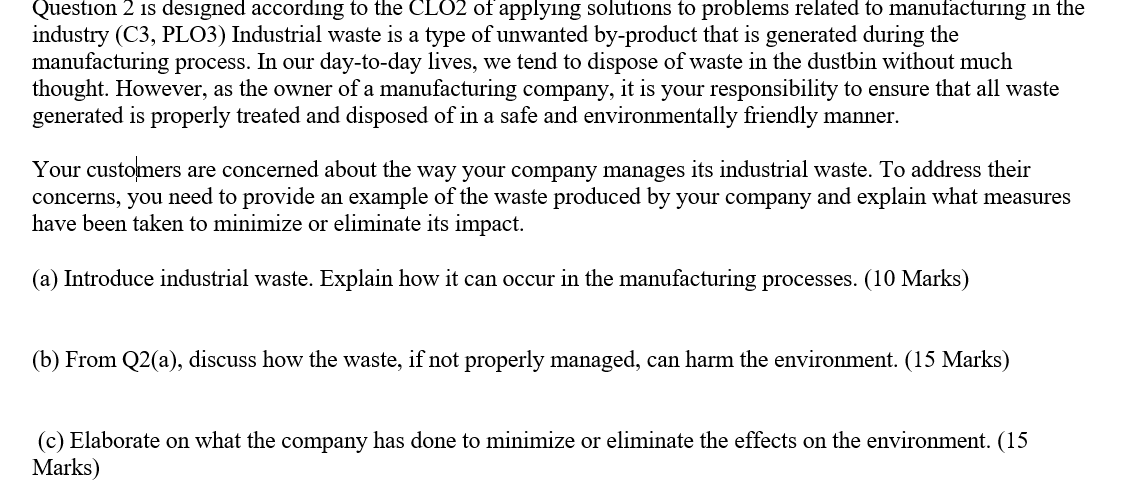 Solved Question 2 ﻿is designed according to the CLO2 ﻿of | Chegg.com