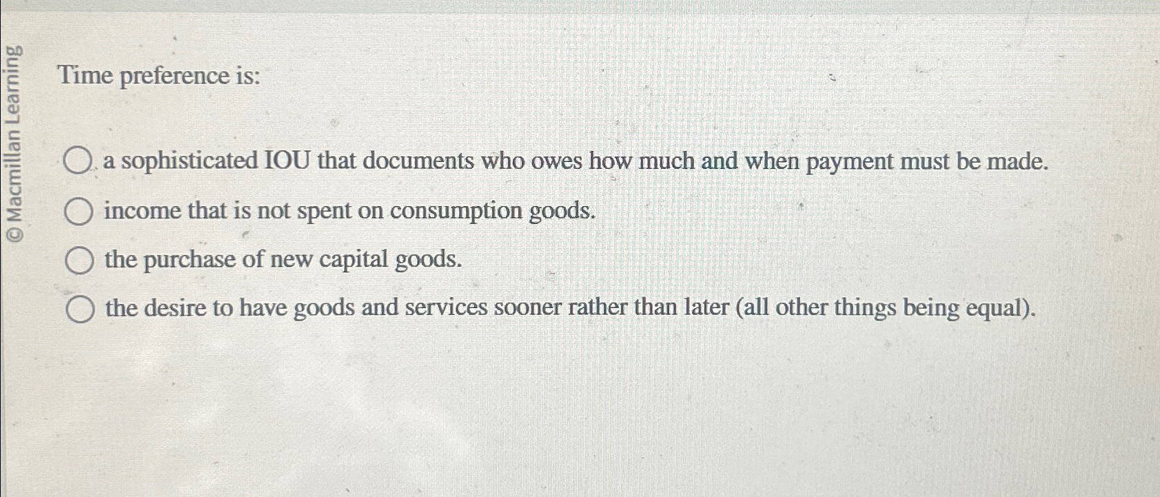 Solved Time preference is:a sophisticated IOU that documents | Chegg.com