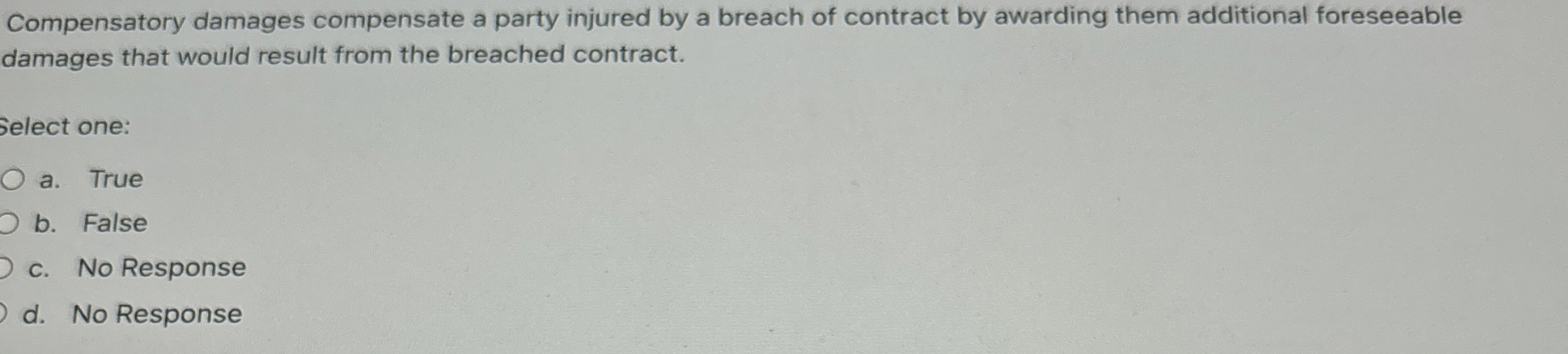 Solved Compensatory damages compensate a party injured by a | Chegg.com