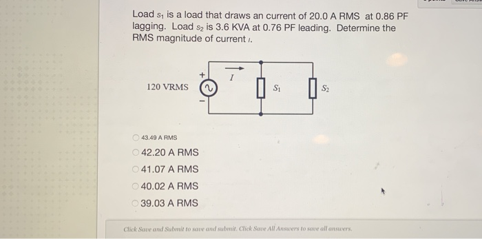 Solved Load s, is a load that draws an current of 20.0 A RMS | Chegg.com
