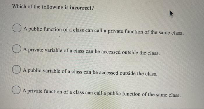 Solved Which of the following is incorrect? A public | Chegg.com