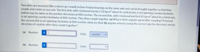Solved Two disks are mounted (like a merry-go-round) on low | Chegg.com