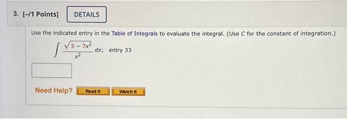 Solved Use the indicated entry in the Table of Integrals to | Chegg.com