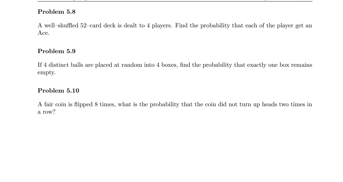 Solved Problem 5.8A well-shuffled 52 -card deck is dealt to | Chegg.com