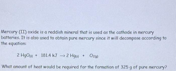 Solved Mercury (II) oxide is a reddish mineral that is used | Chegg.com