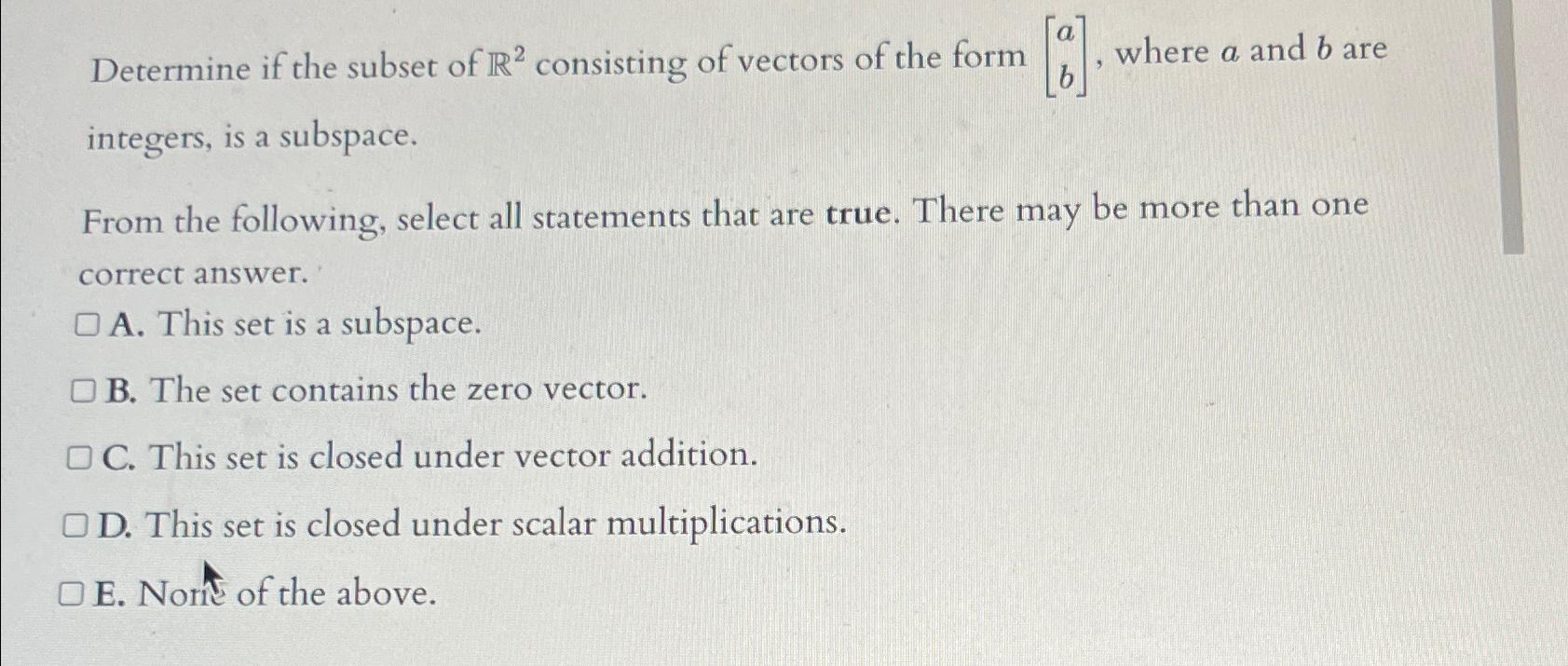Solved integers, is a subspace.From the following, select | Chegg.com