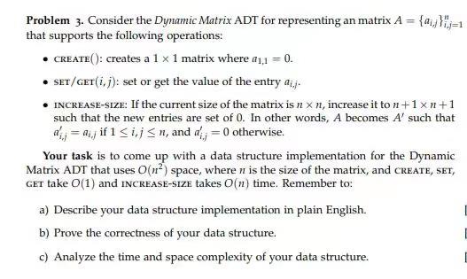 Solved Problem 3. Consider the Dynamic Matrix ADT for | Chegg.com