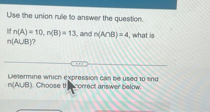 Solved Use the union rule to answer the question. If | Chegg.com