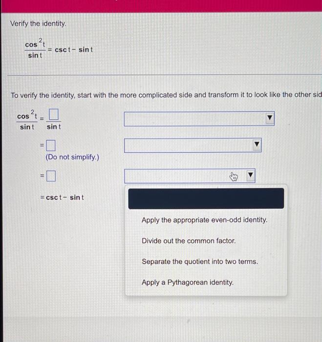 Solved Verify the identity COS sint csct- sint To verify the | Chegg.com