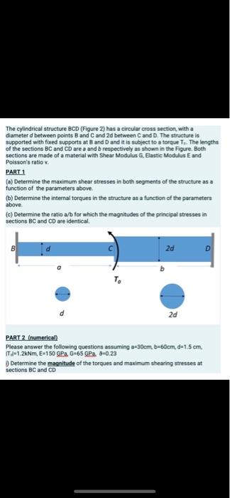 Solved The cylindrical structure BCD (Figure 2) has a | Chegg.com
