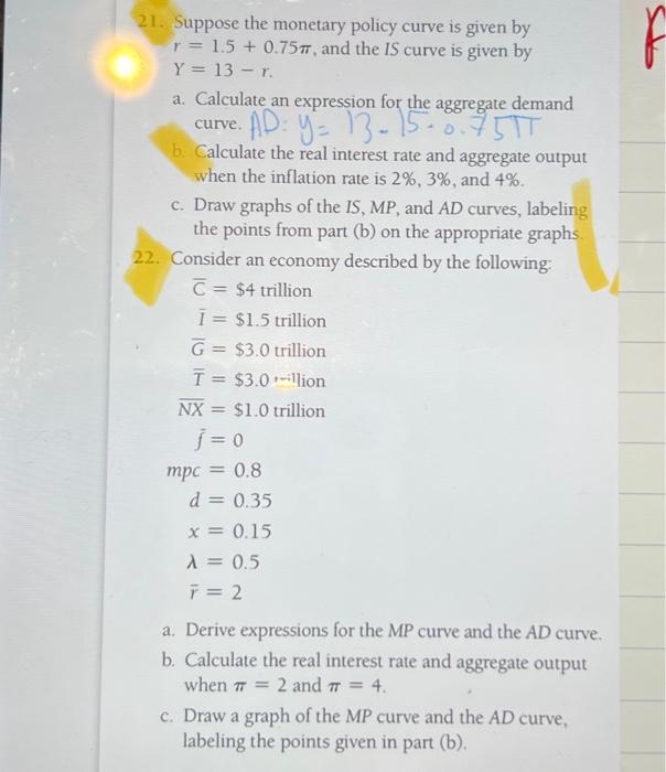 Solved 21. Suppose the monetary policy curve is given by r = | Chegg.com