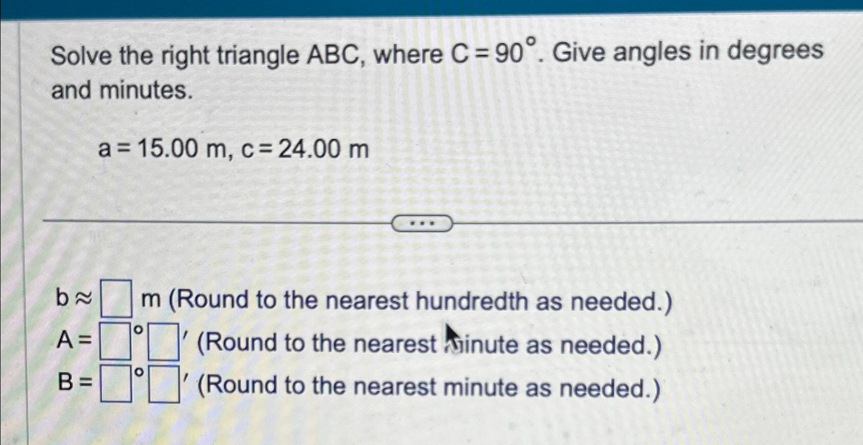 Solved Solve the right triangle ABC, where C=90°. ﻿Give | Chegg.com