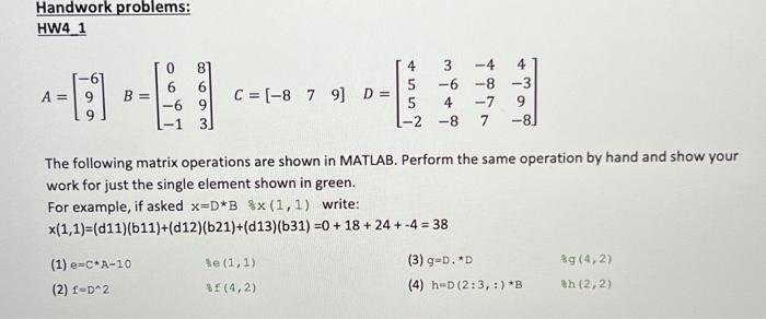 Solved Handwork problems: HW4_1 -6 -3 0 8] 6 6 B = -69 1-1 | Chegg.com