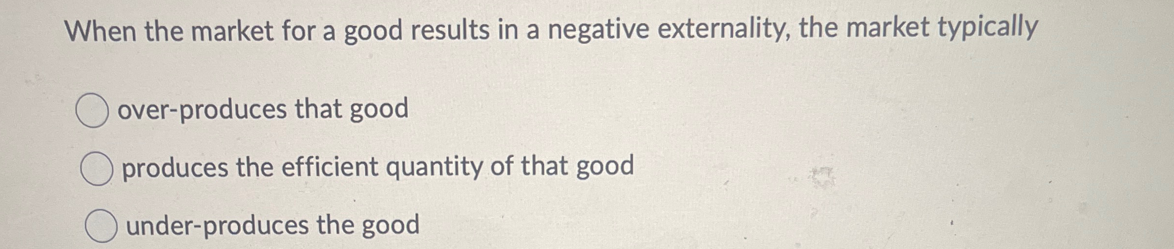 Solved When the market for a good results in a negative | Chegg.com