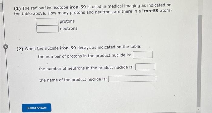 Solved (1) The radioactive isotope iron-59 is used in | Chegg.com