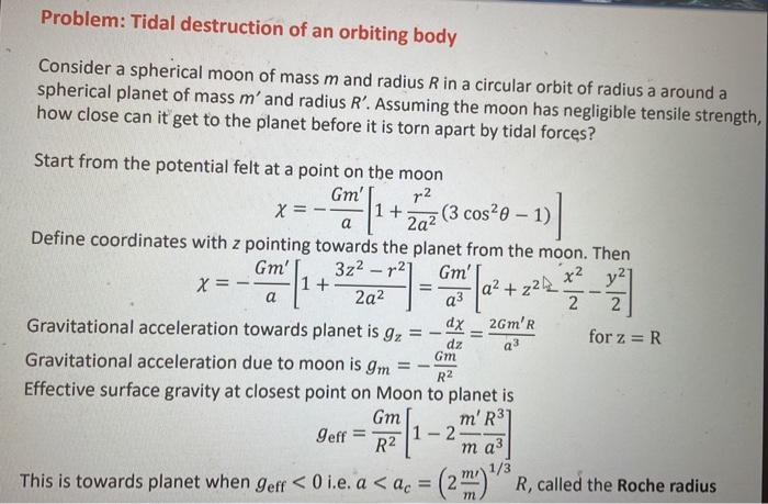 Problem: Tidal destruction of an orbiting body | Chegg.com