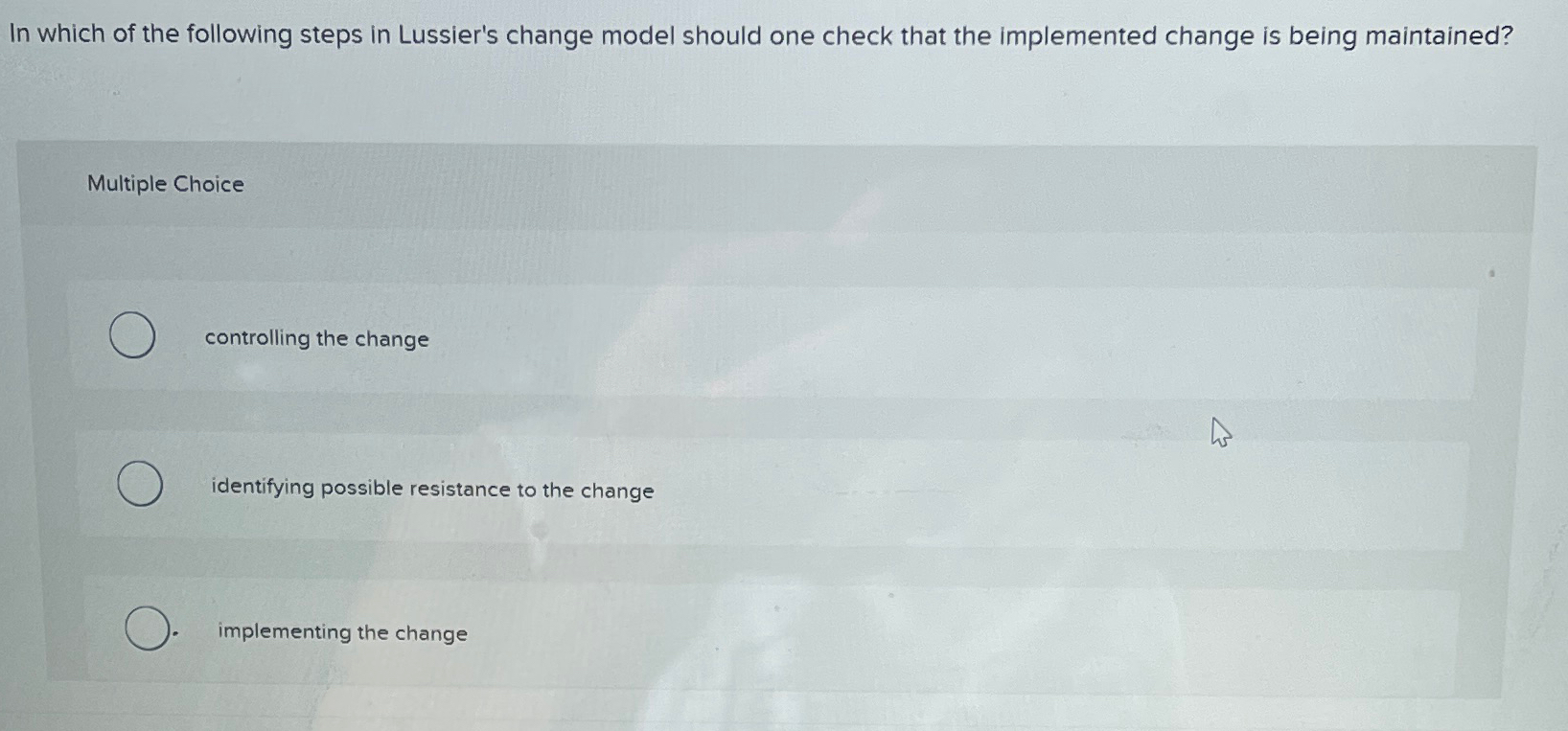 Solved In which of the following steps in Lussier's change | Chegg.com