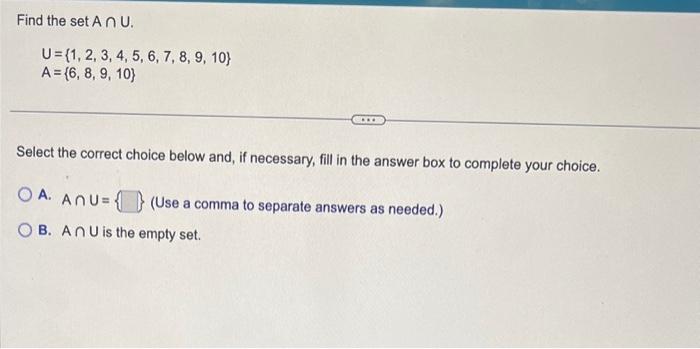 Solved Find the set A∩U. | Chegg.com