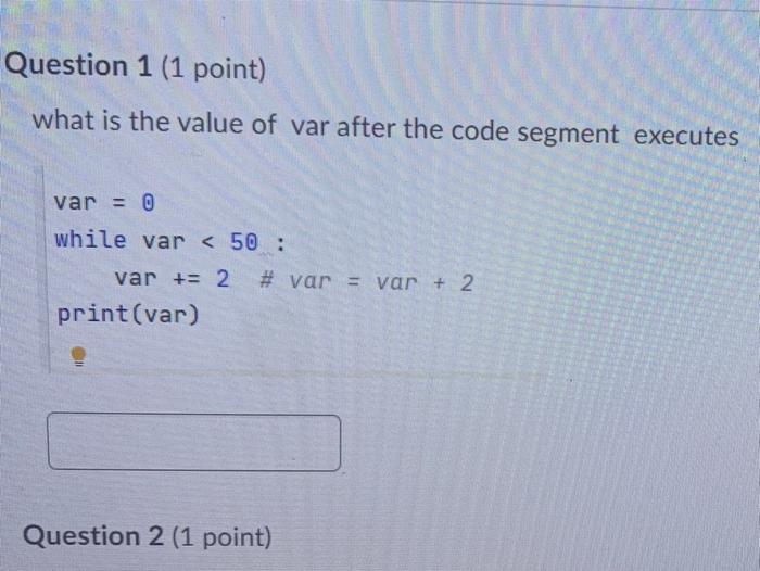 Solved Question 1 (1 point) what is the value of var after | Chegg.com Solved Question 1 (1 point) what is the value of var after | Chegg.com