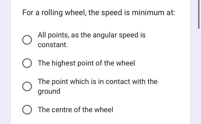 Solved For a rolling wheel, the speed is minimum at: All | Chegg.com