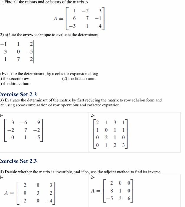 Solved -2 La 1: Find all the minors and cofactors of the | Chegg.com