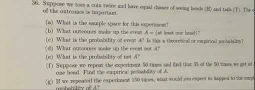 Solved Suppose we toss a coin twice and have equal chance of | Chegg.com